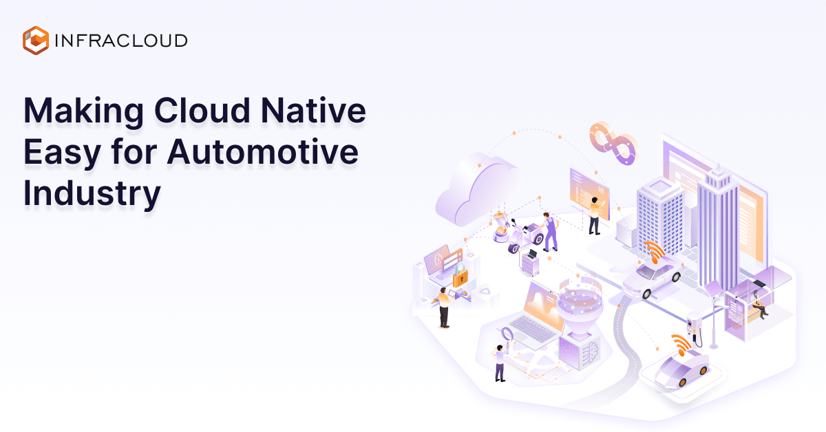 Cloud Native Transformation of Automotive Services with Kubernetes & DevOps