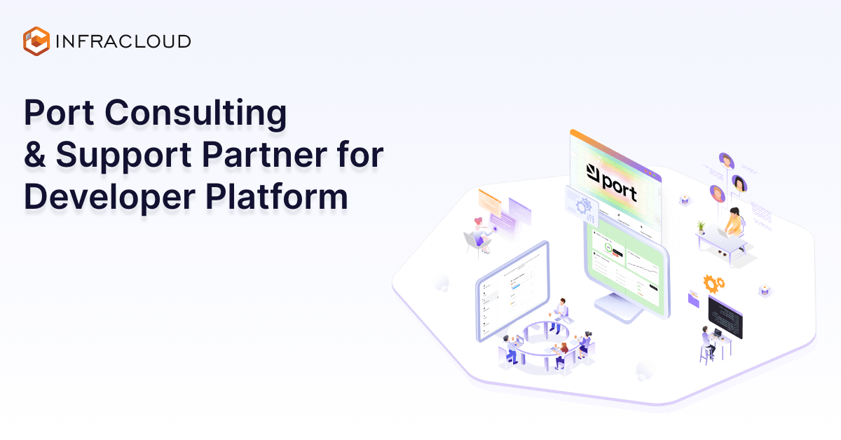 Port Consulting & Support Partner for Developer Platform
